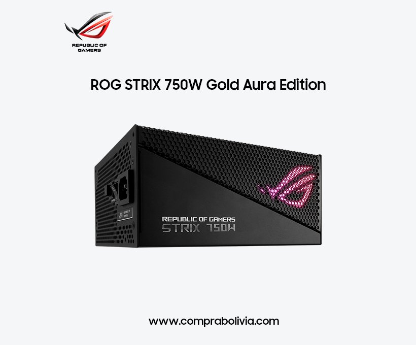 ROG STRIX 750W Gold Aura Edition – comprabolivia.com